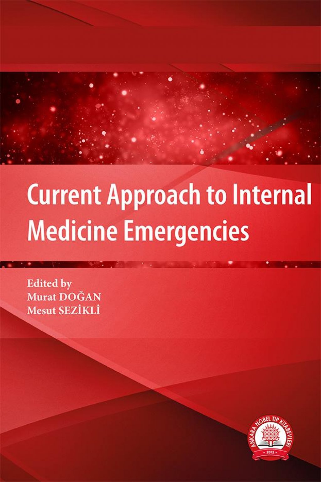 Current Approach to Internal Medicine Emergencies- 9786257146470