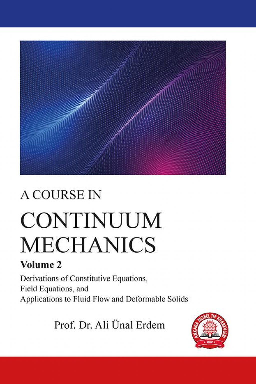 CONTINUUM MECHANICS Volume 2- 9786057578662
