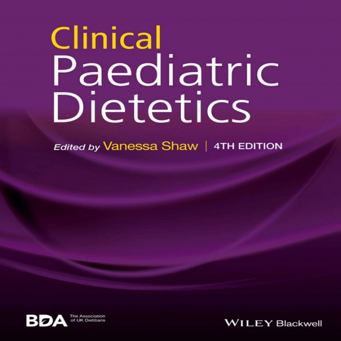 Clinical Paediatric Dietetics 4th Edition- 9780470659984