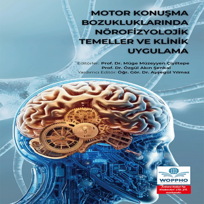 Motor Konuşma Bozukluklarında Nörofizyolojik Temeller ve Klinik ...