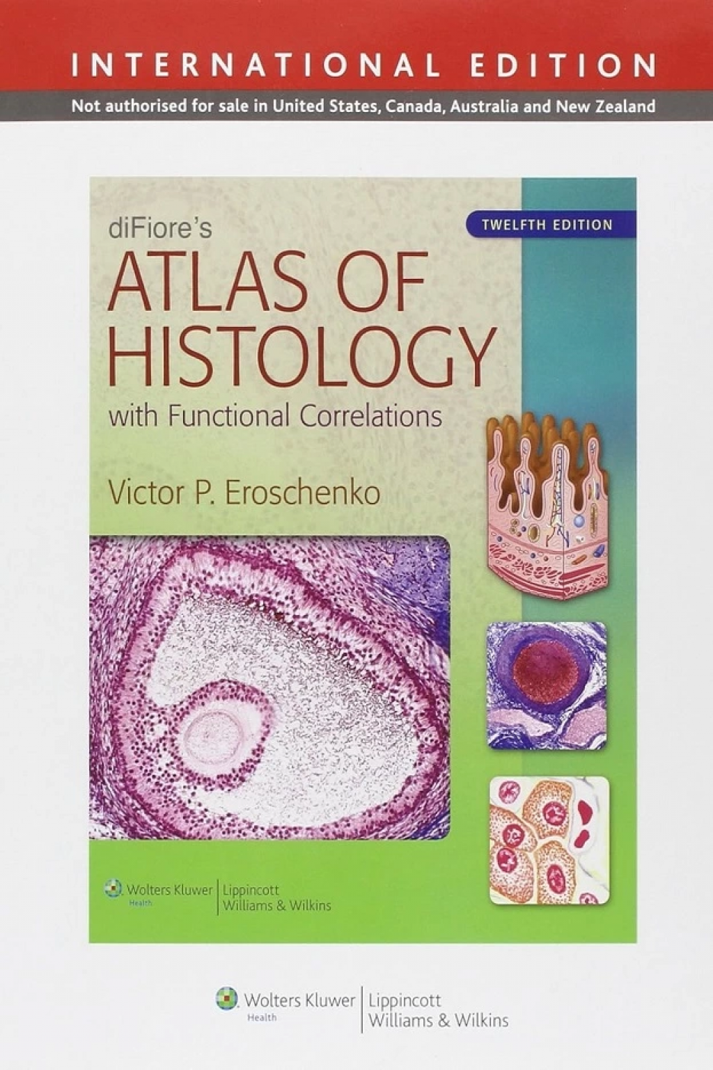 diFiore's Atlas of Histology with Functional Correlations- 9781451175615