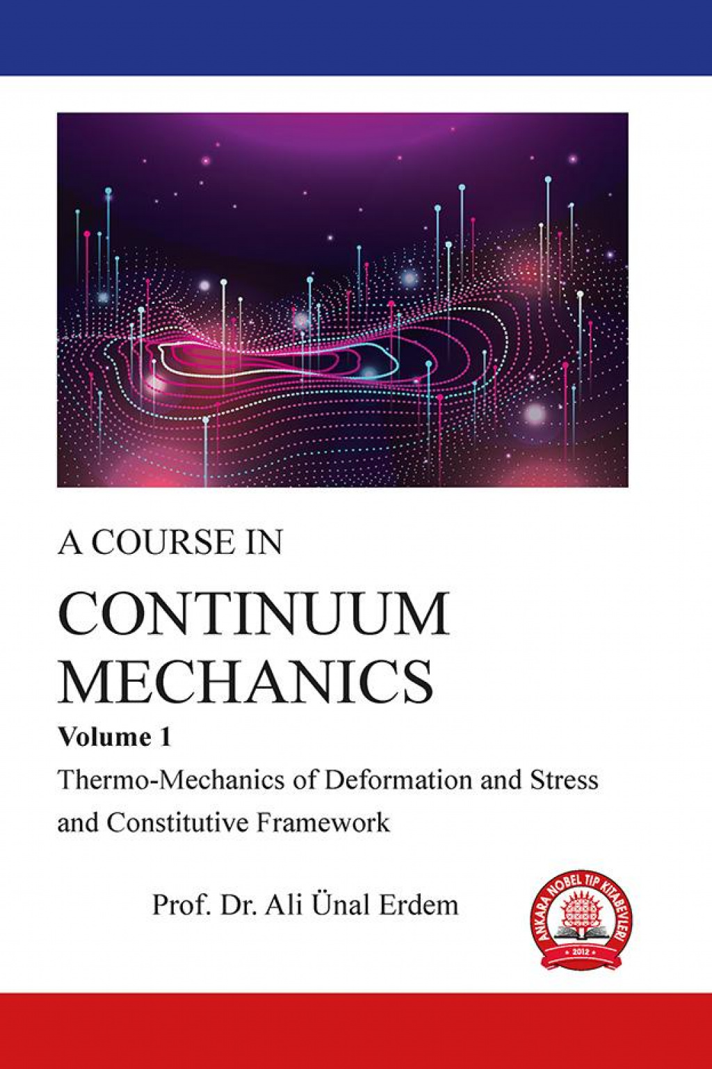CONTINUUM MECHANICS Volume 1- 9786057578655