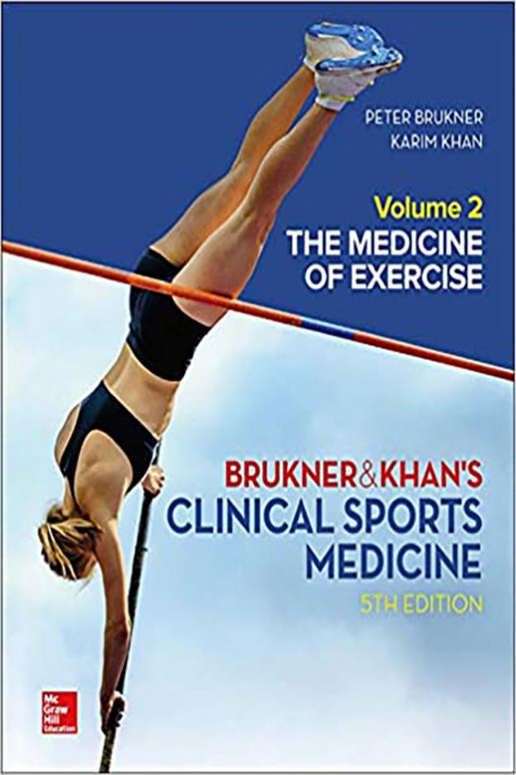 Clinical Sports Medicine: The Medicine Of Exercise 5e, VOL 2 5th ...