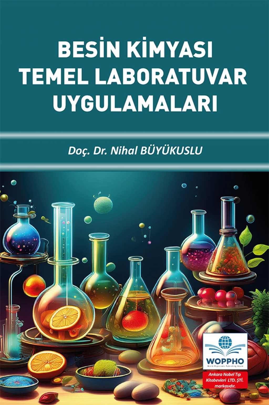 Besin Kimyası Temel Laboratuvar Uygulamaları- 9786256340466