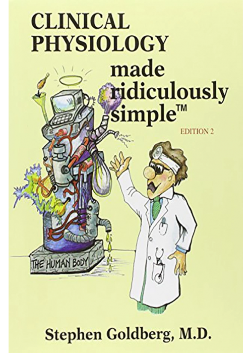 Clinical Physiology Made Ridiculously Simple- 9780940780941
