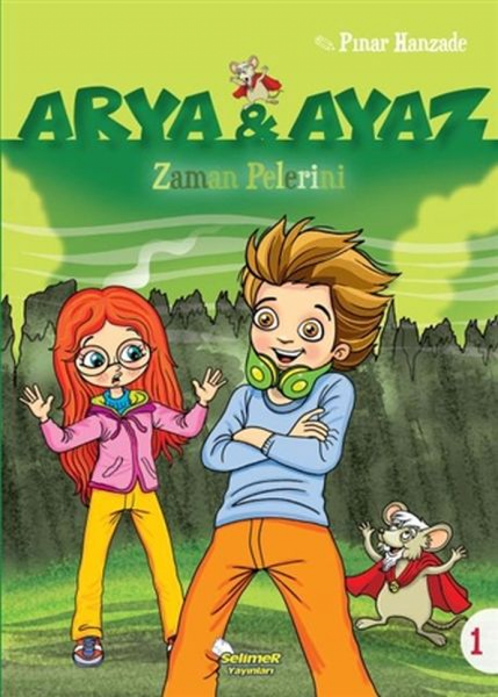 Arya Ve Ayaz 1 Zaman Pelerini - 9786059497985