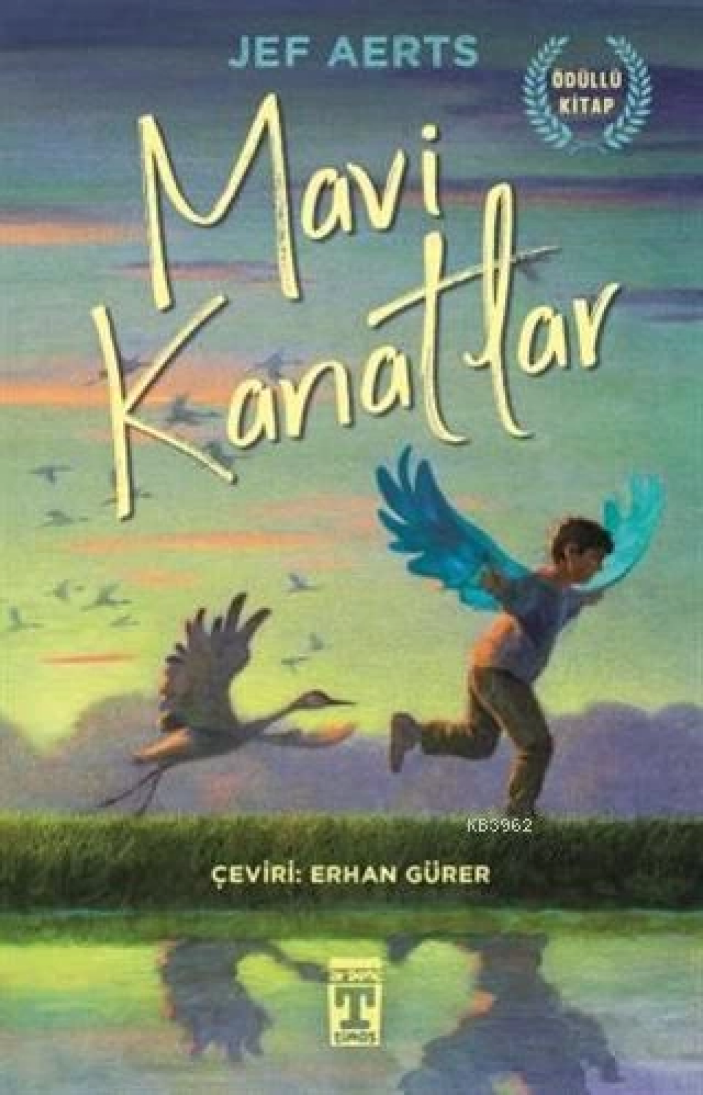 Mavi Kanatlar - Jef Aerts - Genç Timaş Yayınları
