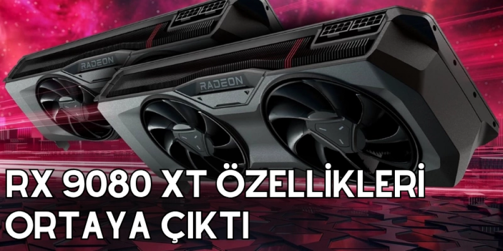 AMD RX 9080 XT Sızıntısı: 32 GB GDDR7 ile RTX 5090’a Rakip Mi?