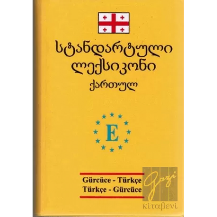 Gürcüce Standart Sözlük - Gürcüce Türkçe Türkçe Gürcüce