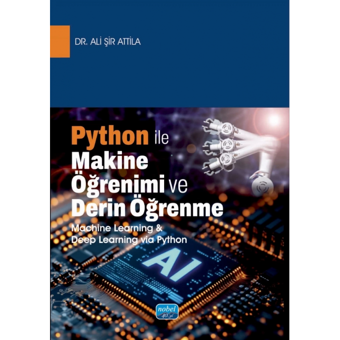 PYTHON İLE MAKİNE ÖĞRENİMİ VE DERİN ÖĞRENME (Machine Learning & Deep Learning via Python)
