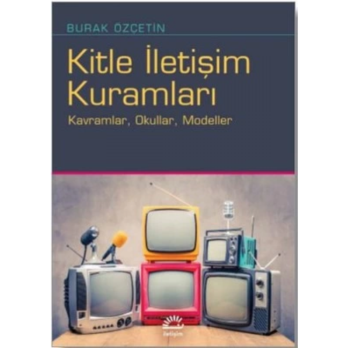 Kitle İletişim Kuramları