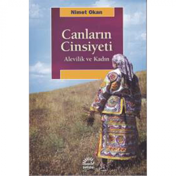 CANLARIN CİNSİYETİ ALEVİLİK VE KADIN