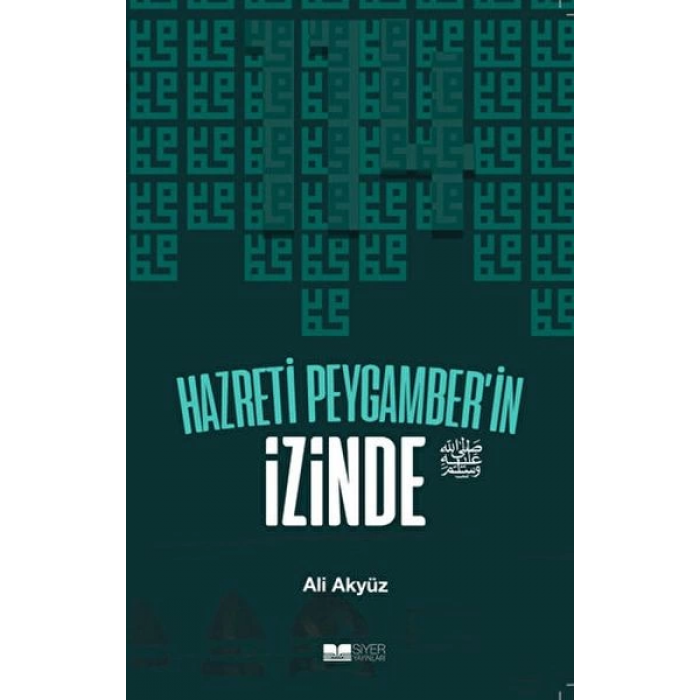 Hazreti Peygamber'in İzinde