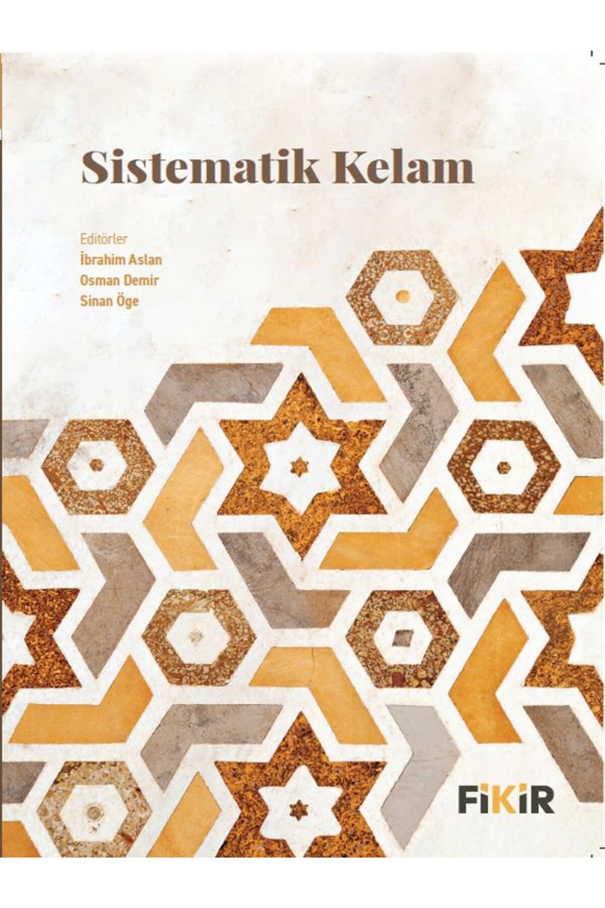Sistematik Kelam İbrahim Aslan-Osman Demir-Sinan Öğe Fikir Yayın